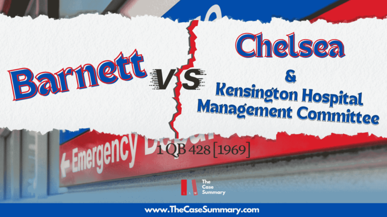 Barnett v Chelsea & Kensington Hospital (1969) [Case Summary]
